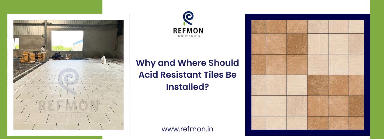 Why and Where Should Acid Resistant Tiles Be Installed?